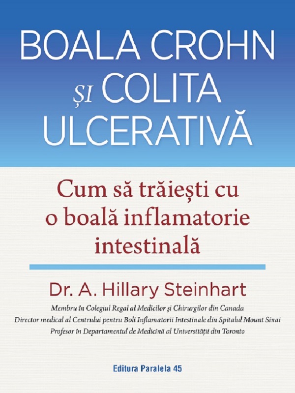 Boala Crohn si colita ulcerativa. Cum sa traiesti cu o boala ...