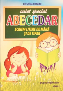 Caiet. Abecedar. Scriem litere de mina si tipar. | | книга