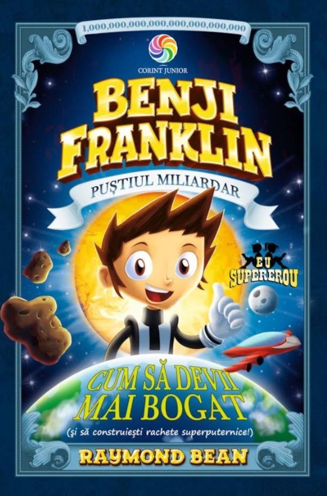 Benji Franklin. Pustiul miliardar (vol.2) | Autor Bean Raymond Carte