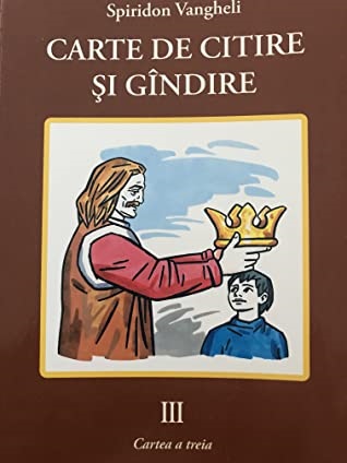 Carte de citire si gandire III | Vangheli Spiridon Carte