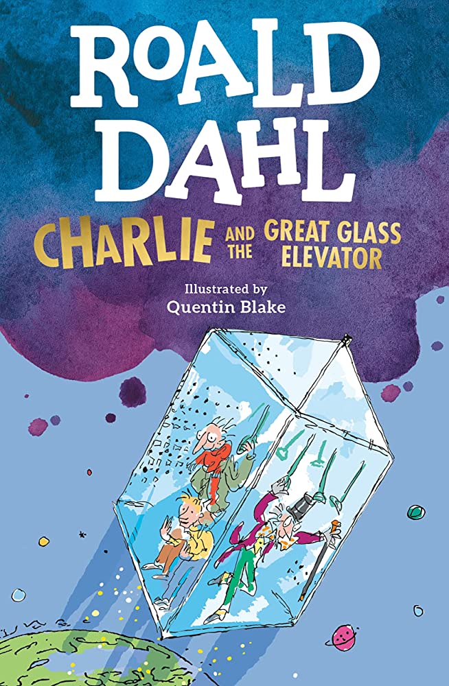 Charlie and the great glass elevator Roald Dahl | Carte