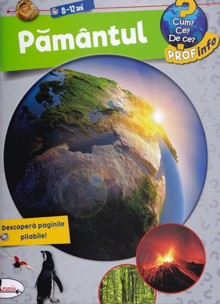 Enciclopedie Pamantul - 8-12 Ani - Cum? Ce? | Carte