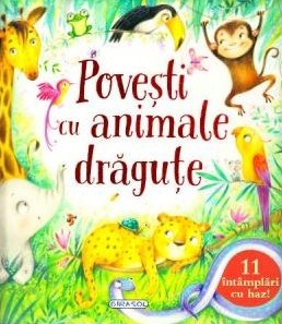 Povesti cu animale dragute | Carte