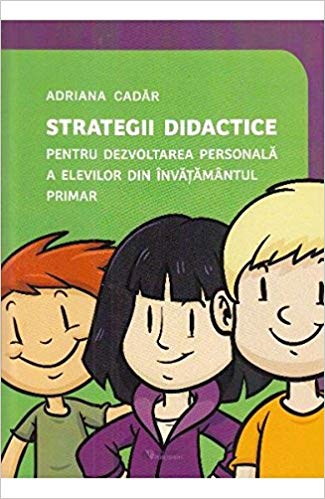 Strategii didactice pentru dezvoltarea personala a elevilor din ...