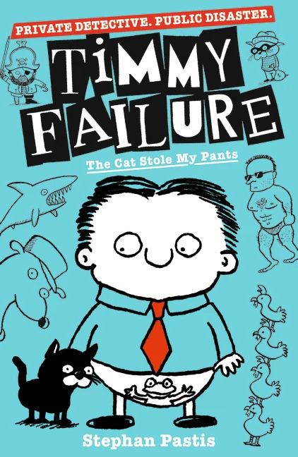 The Cat Stole my Pants ( Vol. 6 series Timmy Failure) | Carte