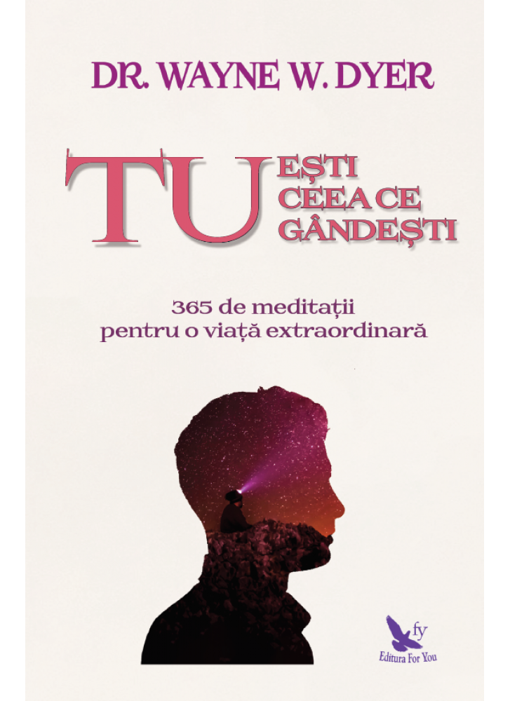 Tu esti ceea ce gandesti | Carte